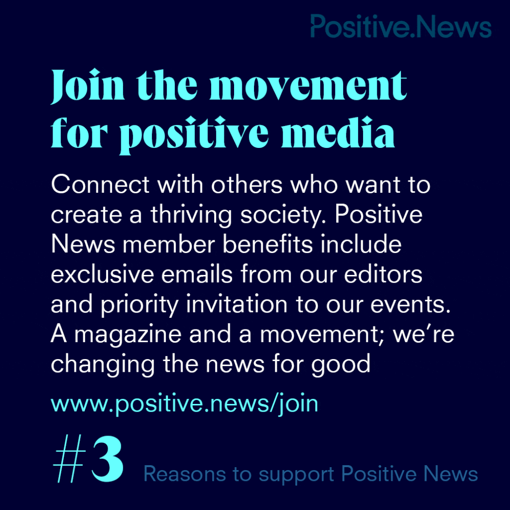10 reasons to support Positive News - Positive News - Positive News