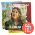 Positive News magazine - Positive News - Positive News