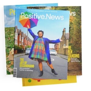 Positive News magazine - Positive News - Positive News