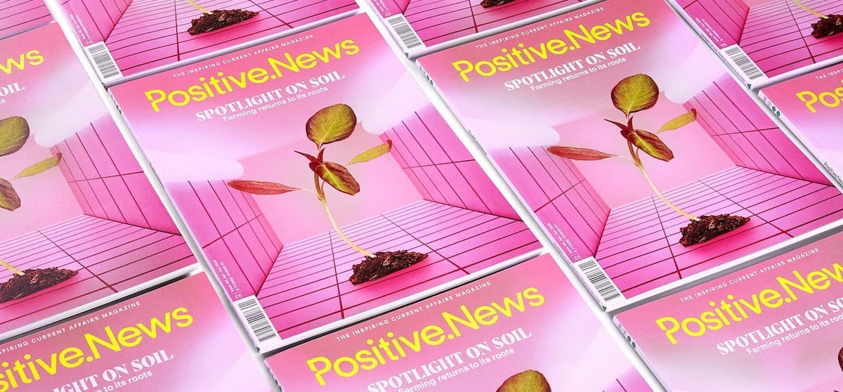 New issue of Positive News magazine offers respite in uncertain times ...