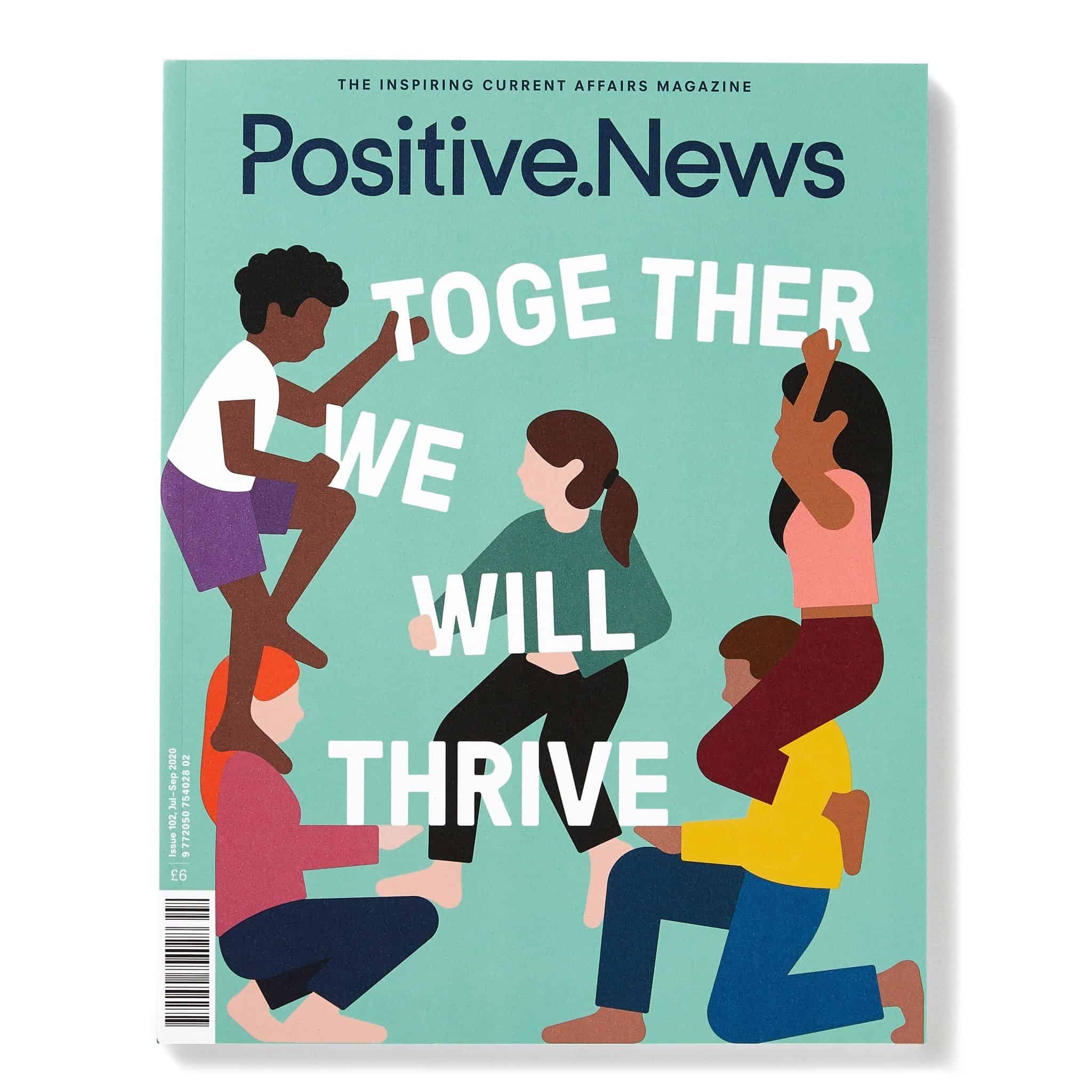 Positive News magazine - Positive News - Positive News