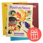 Positive News magazine - Positive News - Positive News